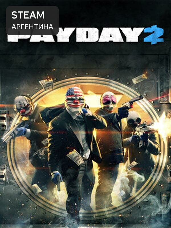 PAYDAY 2, Аргентина