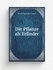 Die Pflanze als Erfinder | Raoul Heinrich Franc. | Репринт