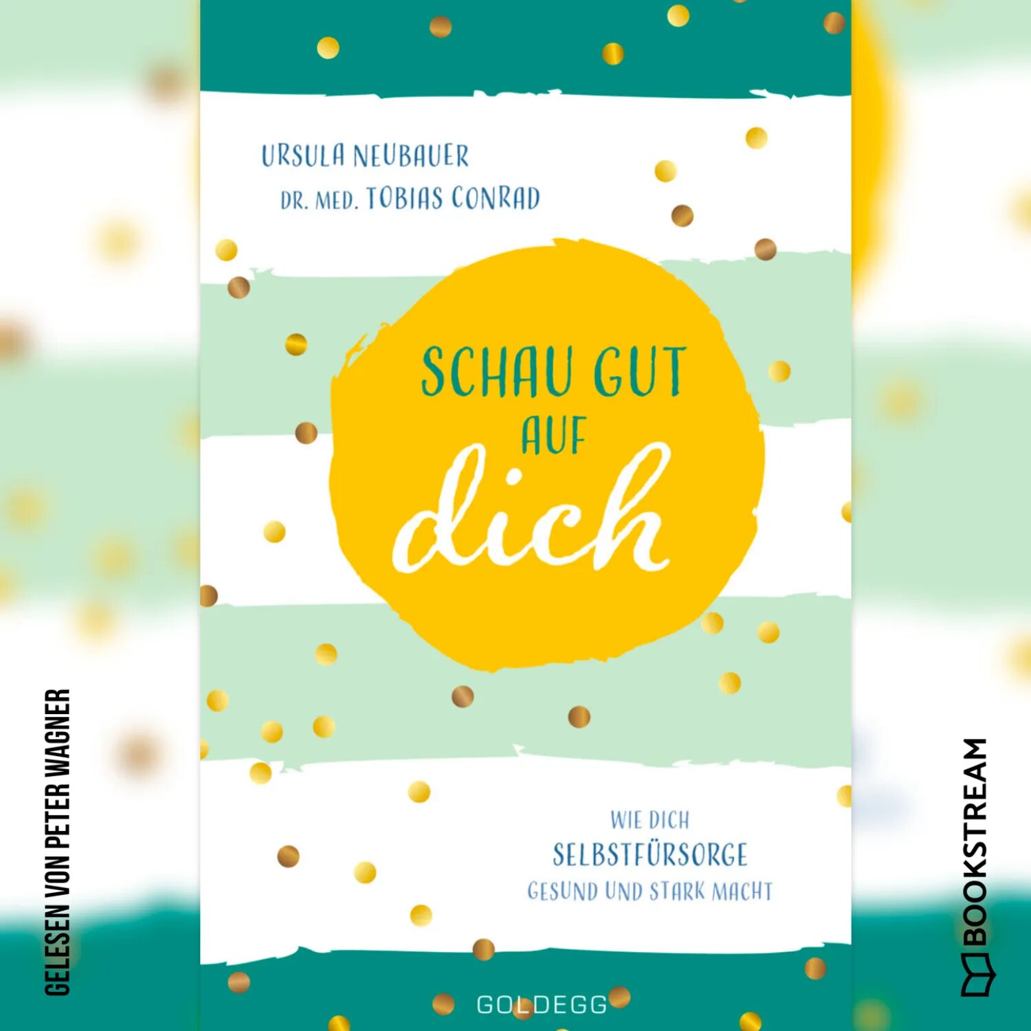 Schau gut auf dich - Wie dich Selbstfürsorge gesund und stark macht (Ungekürzt) [Аудиокнига]