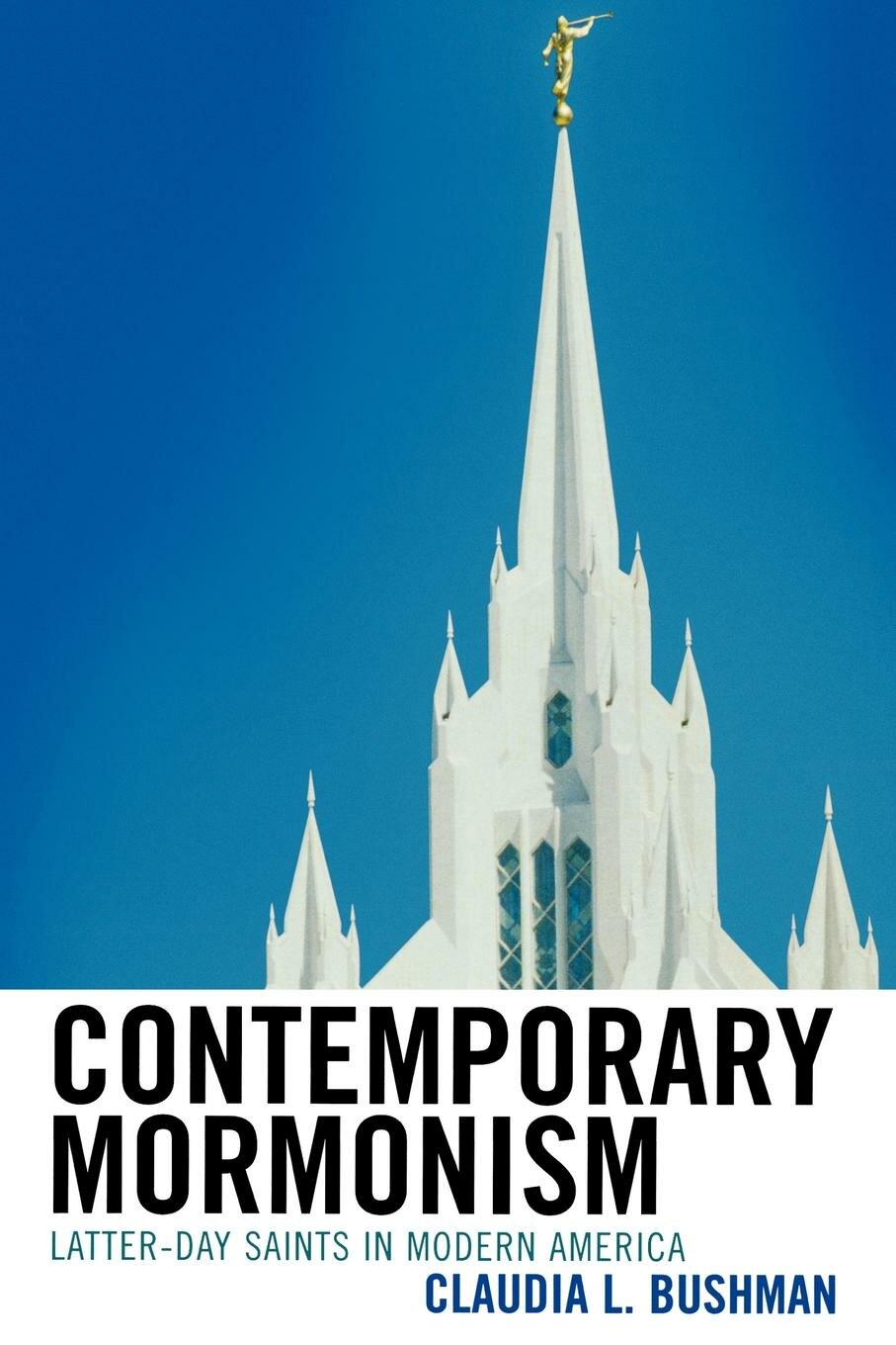 Contemporary Mormonism. Latter-Day Saints in Modern America