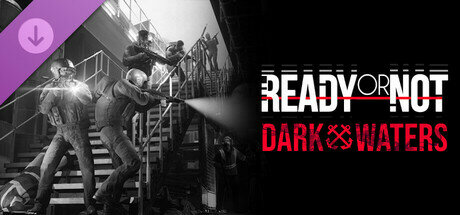 Ready or Not Dark Waters, Все страны
