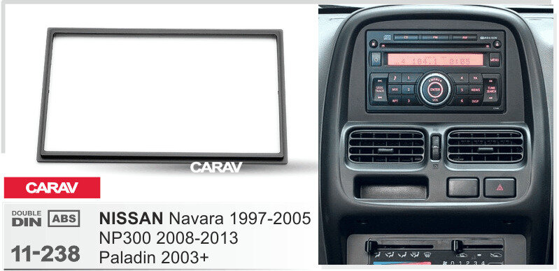 Переходная рамка 2-DIN для NISSAN Navara 1997-2005; NP300 2008-13; Paladin 2003+ CARAV 11-238