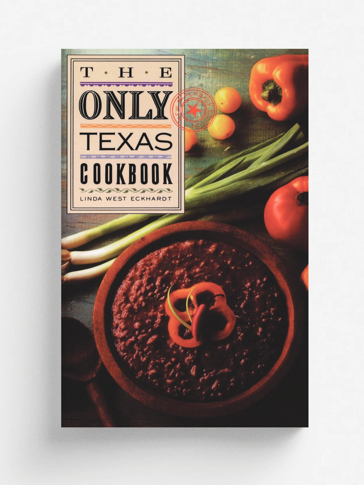 The Only Texas Cookbook