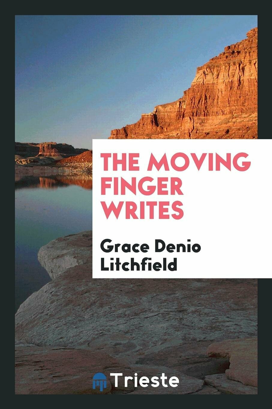 The moving finger writes — фото 1