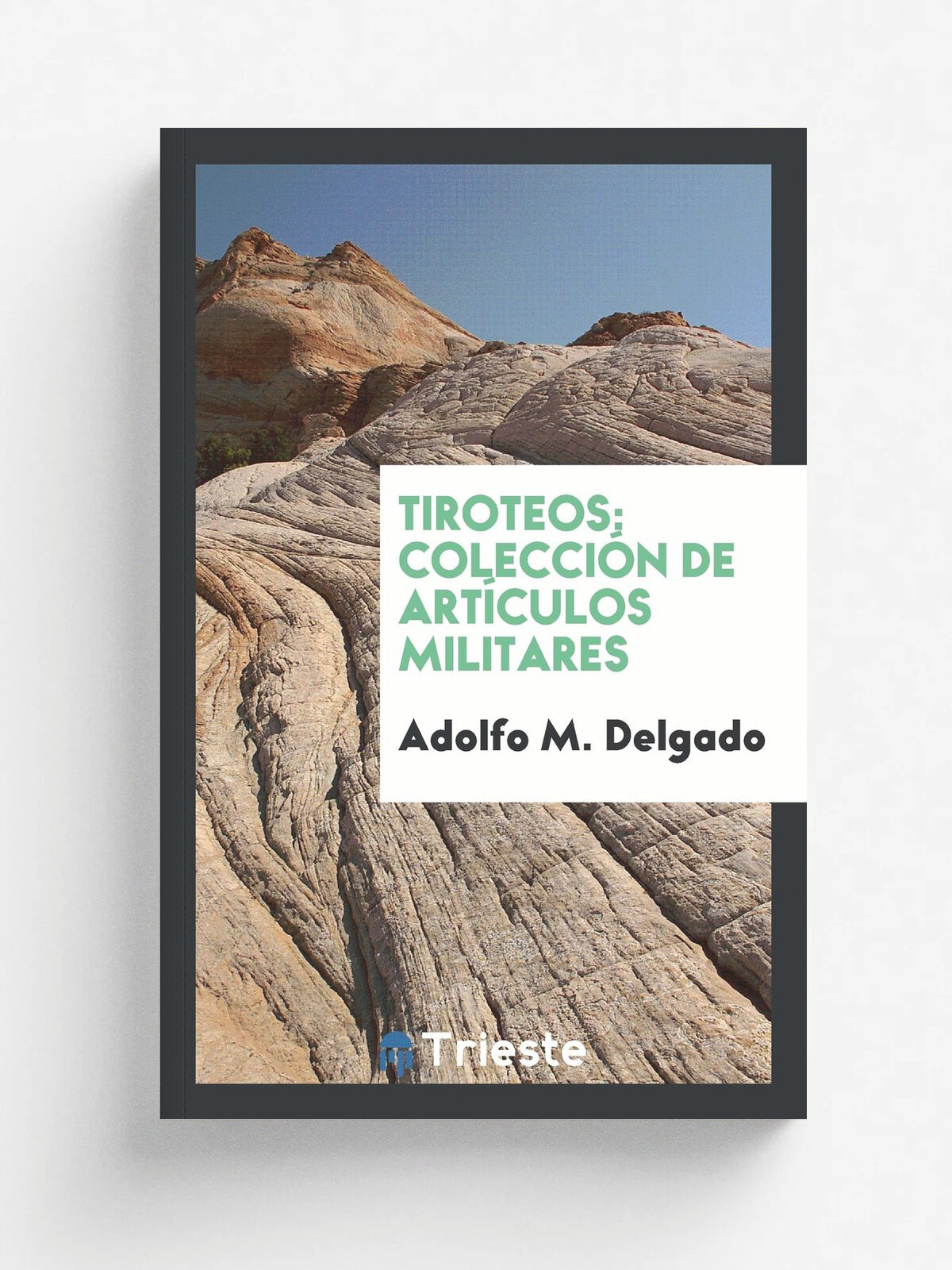 Tiroteos. Colecci.n de Art.culos Militares