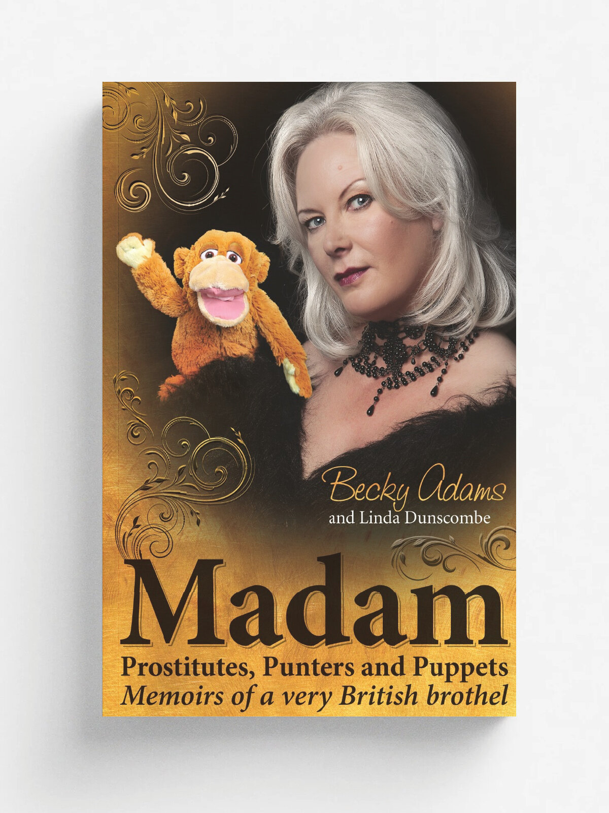 Madam - Prostitutes, Punters and Puppets