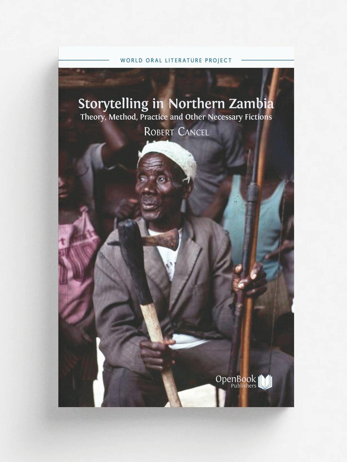 Storytelling in Northern Zambia. Theory, Method, Practice and Other Necessary Fictions