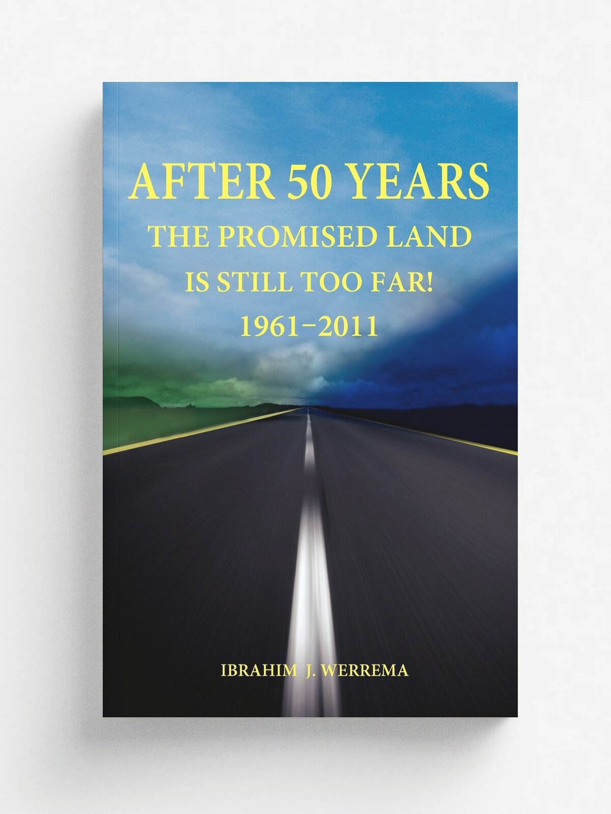 After 50 Years. The Promised Land is Still Too Far! 1961 - 2011