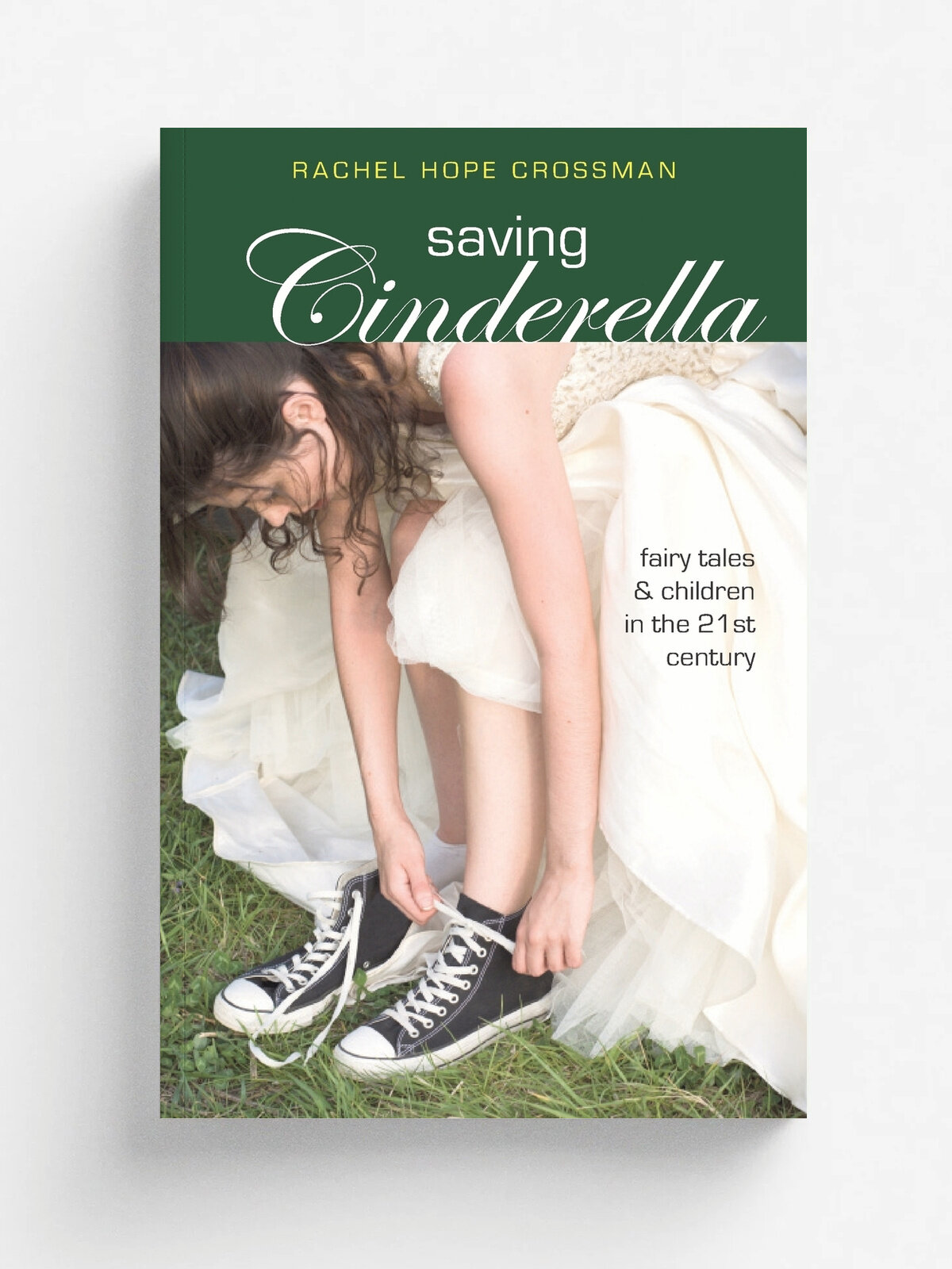 Saving Cinderella. Fairy Tales and Children in the 21st Century