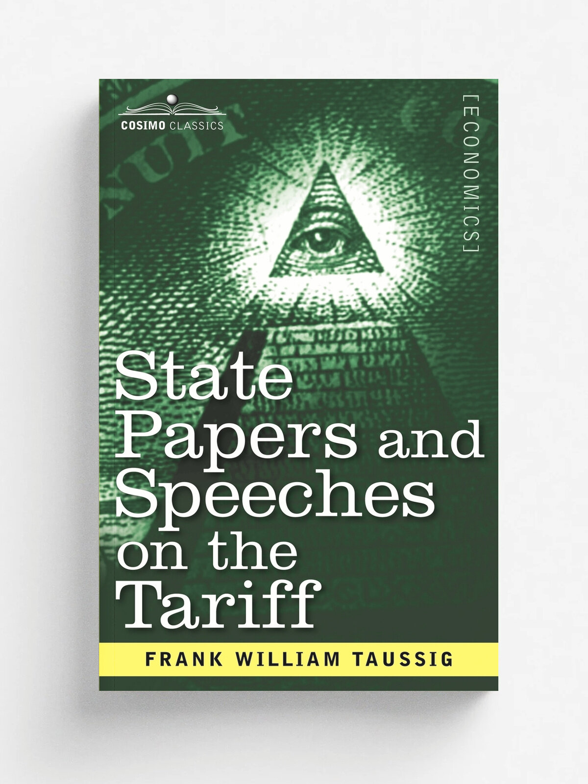 State Papers and Speeches on the Tariff
