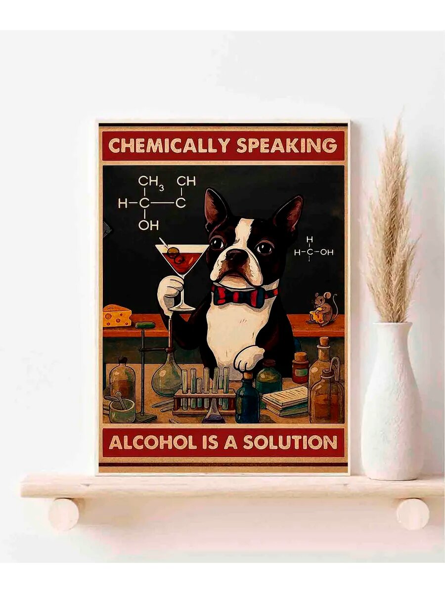 Собака породы Бостон-терьер, Chemically Speaking, Плакат 30x