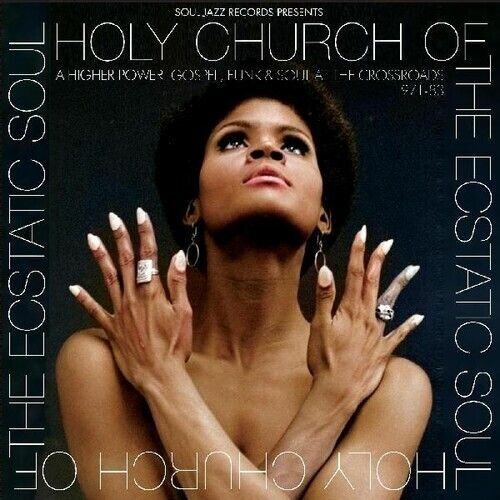 V/A - Holy Church A Higher Power: Gospel, Funk & Soul At The Crossroad - новая виниловая пластинка