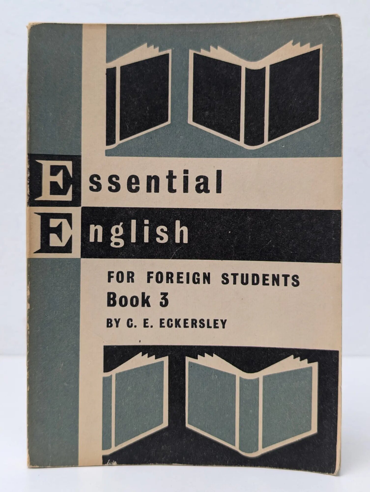 Essential English for Foreign Students. Book 3 Эккерсли Чарльз Эварт 1967
