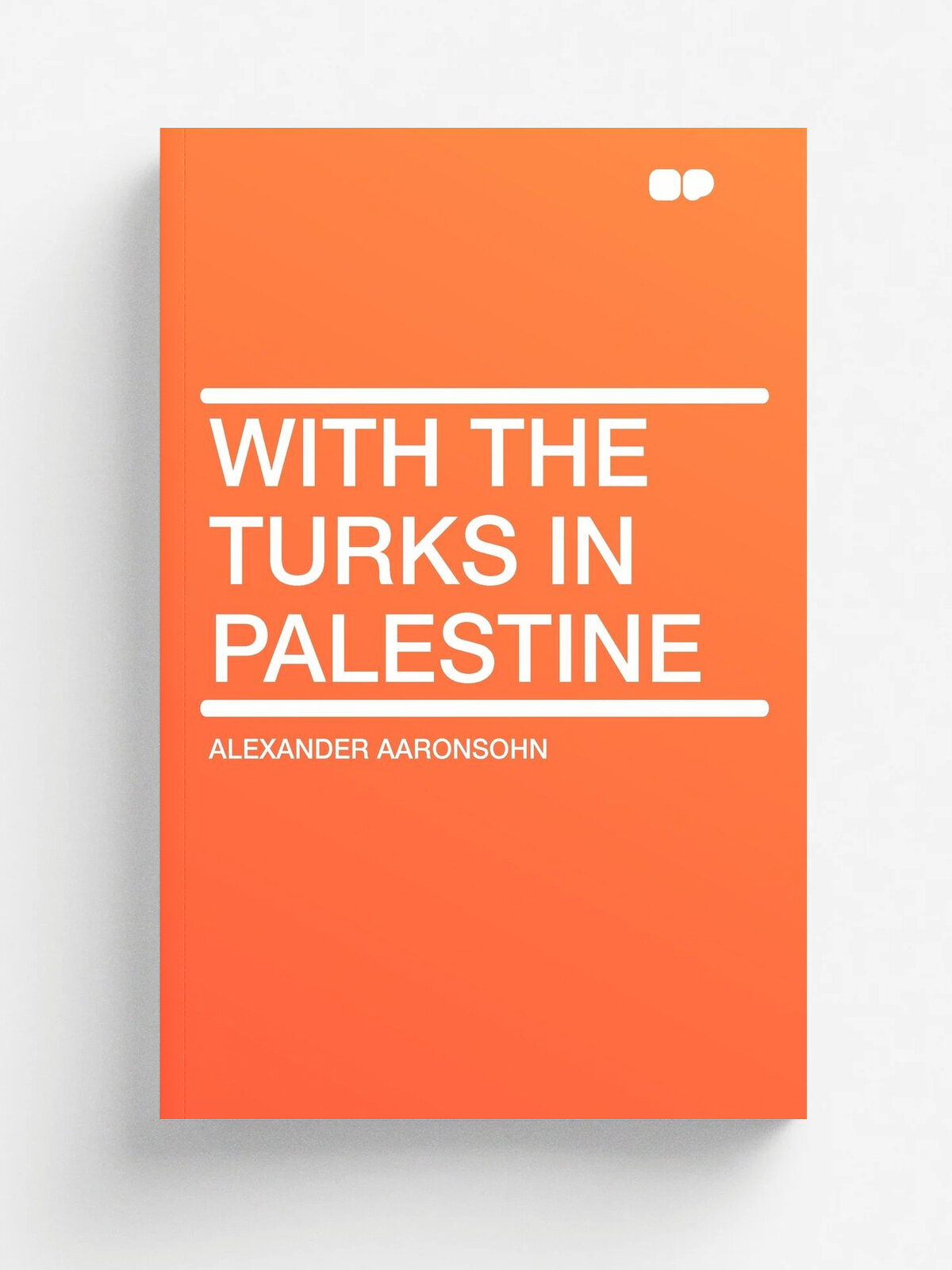 With the Turks in Palestine