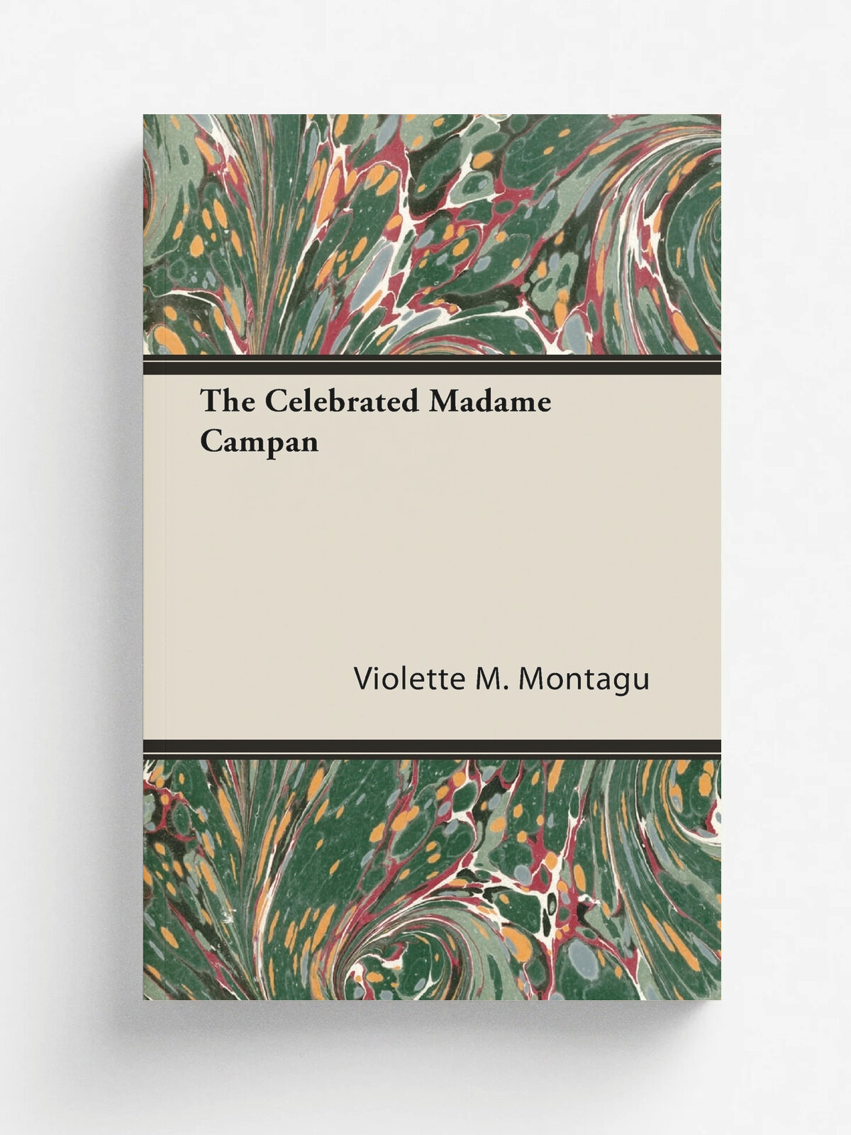 The Celebrated Madame Campan