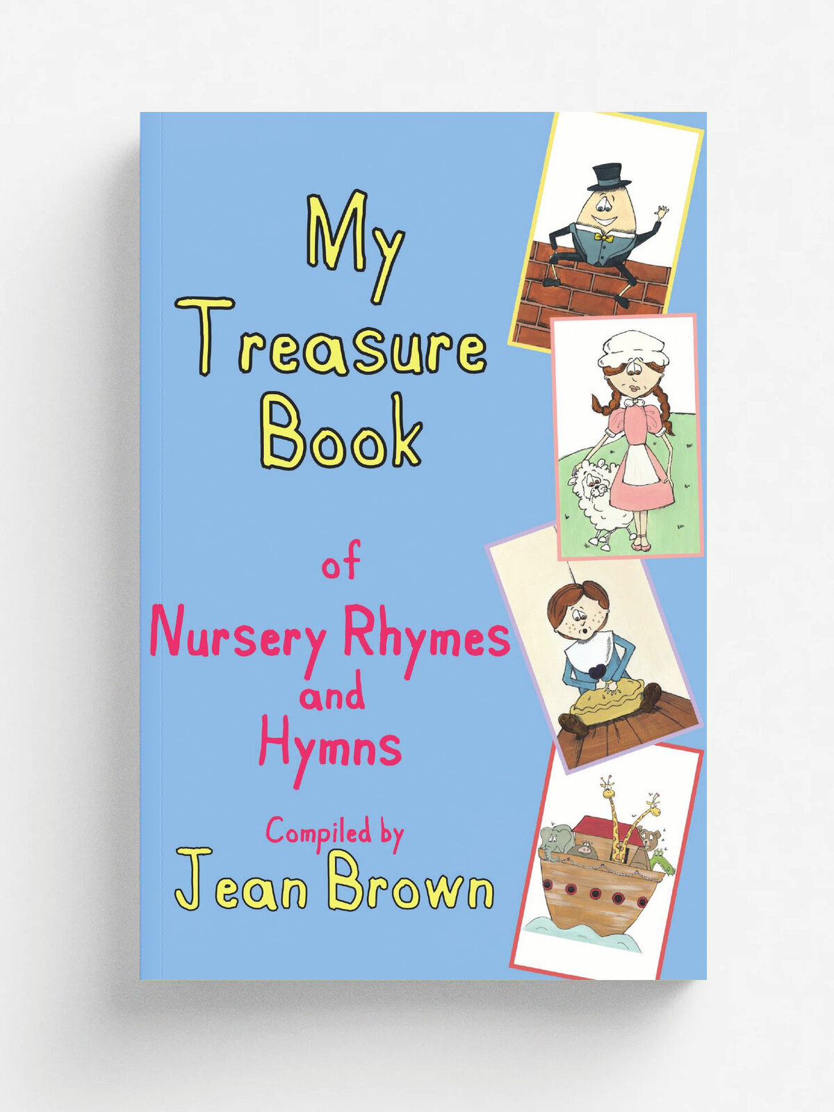 My Treasure Book of Nursery Rhymes and Hymns