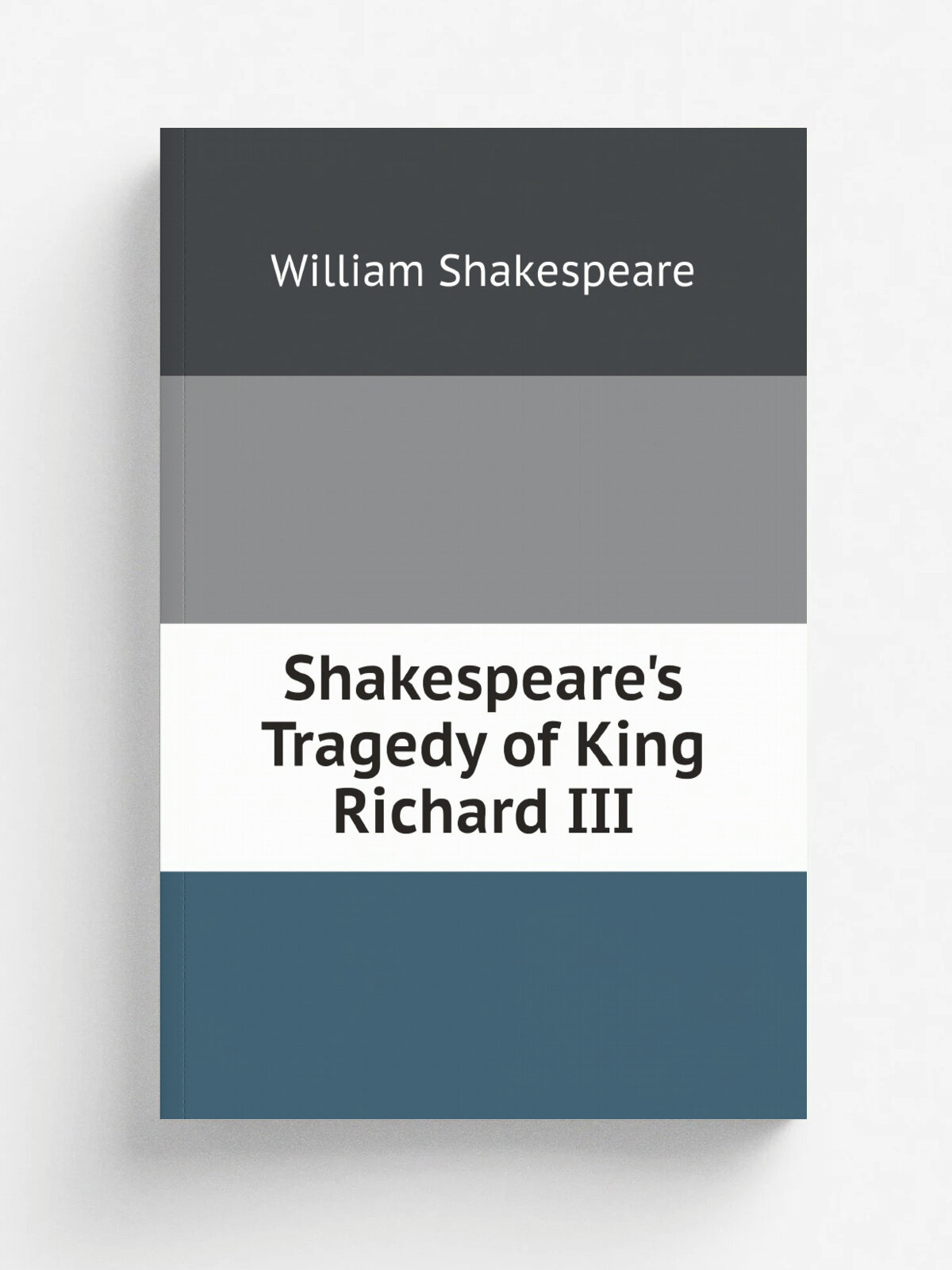 Shakespeare's Tragedy of King Richard III