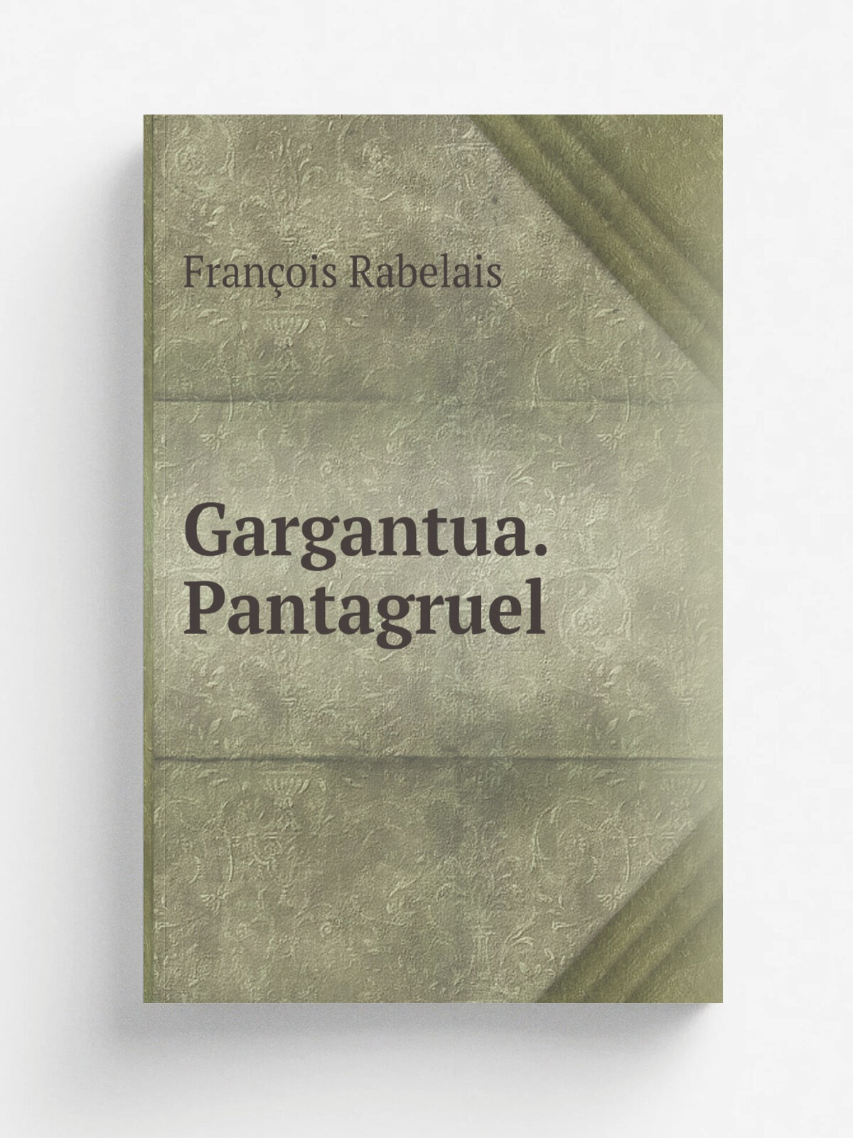 Oeuvres De F. Rabelais: Gargantua. Pantagruel (French Edition)