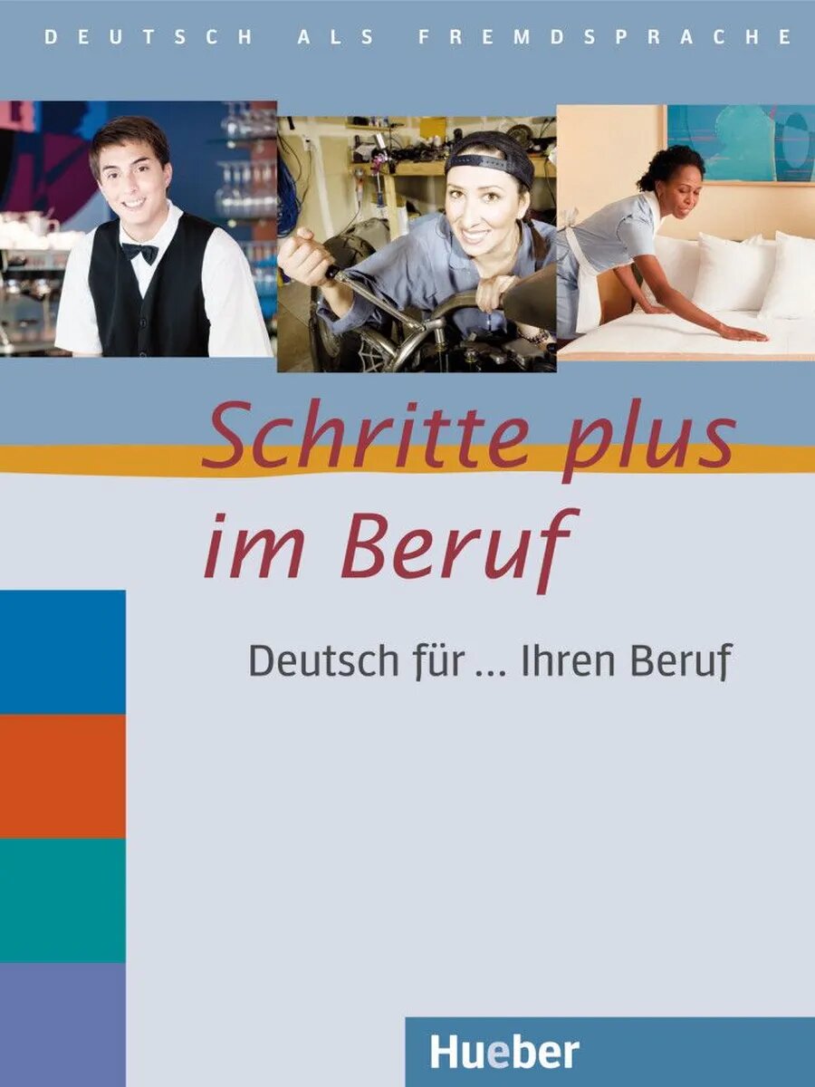 Schritte plus im Beruf. Übungsbuch. Deutsch für . Ihren Be