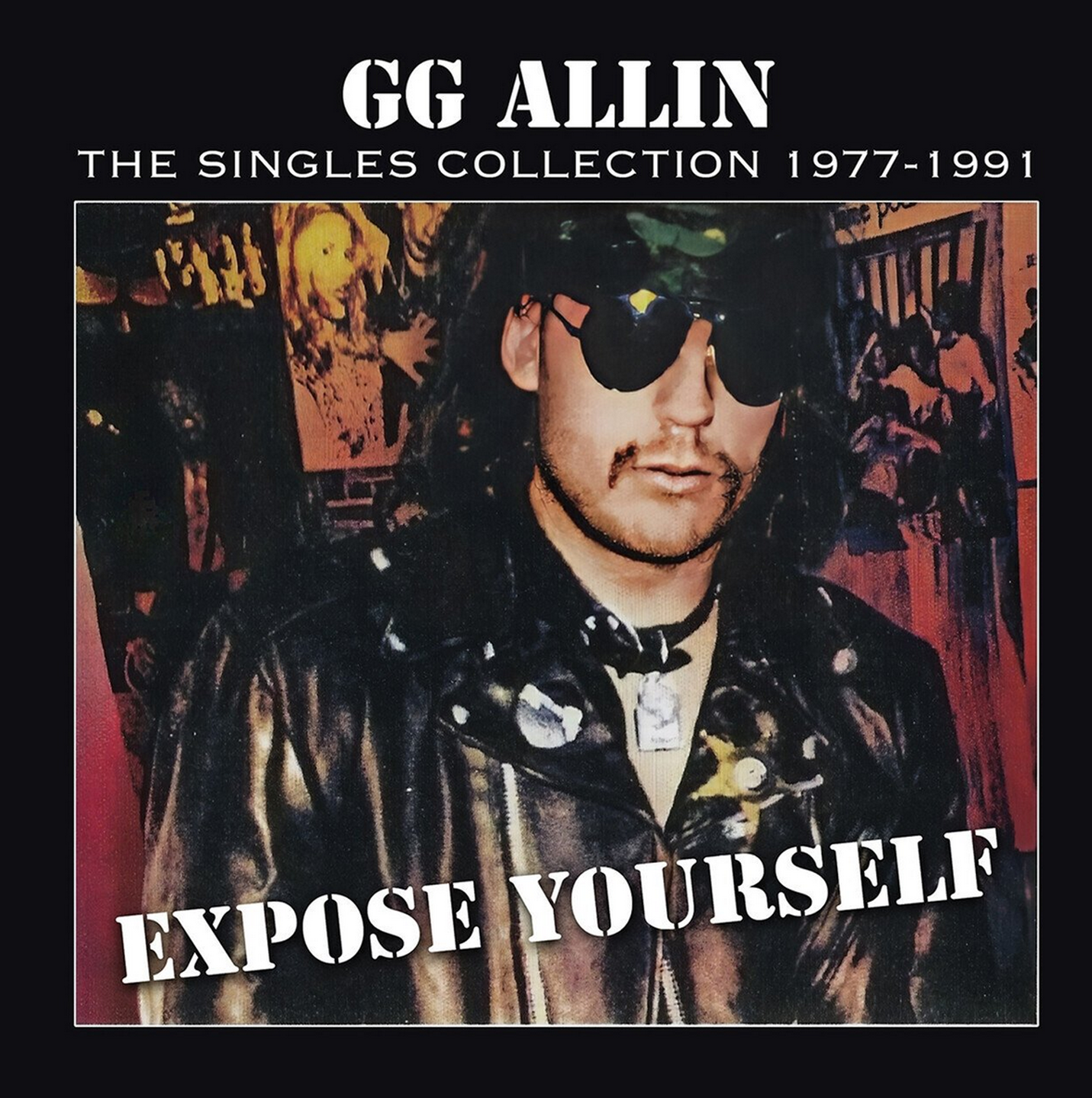 Виниловая пластинка G.G. Allin - Expose Yourself (The Singles Collection 1977-1991)