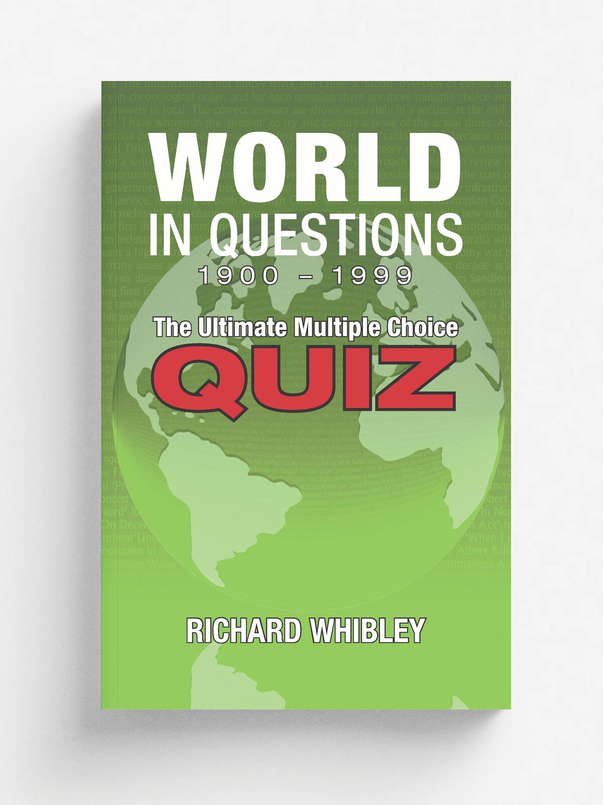 World in questions 1900 - 1999. the ultimate multiple choice quiz