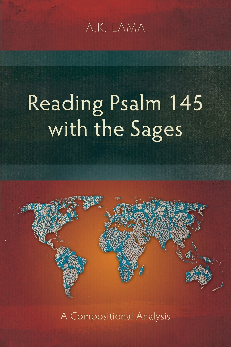 Reading Psalm 145 with the Sages. A Compositional Analysis — фото 1