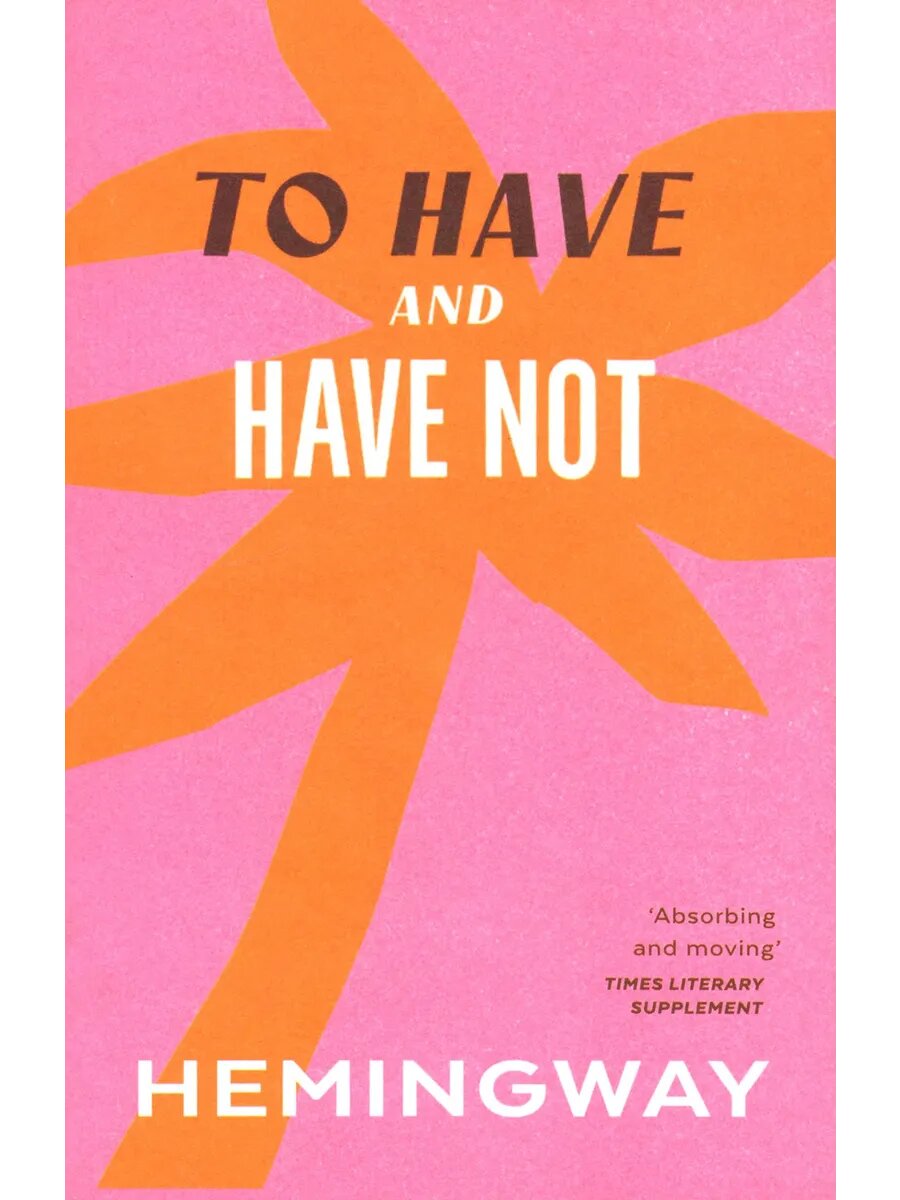 To Have & Have Not / Книга на Английском
