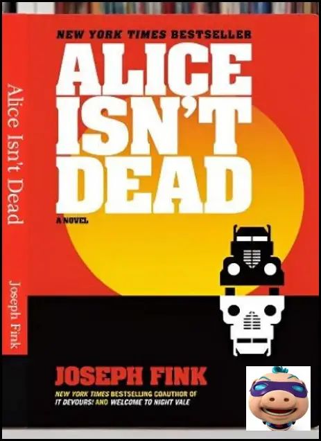 Книга Alice Isn't Dead, Joseph Fink, английский язык, триллер, фэнтези, Welcome to Night Vale