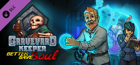 Graveyard Keeper Better Save Soul DLC, РФ + СНГ