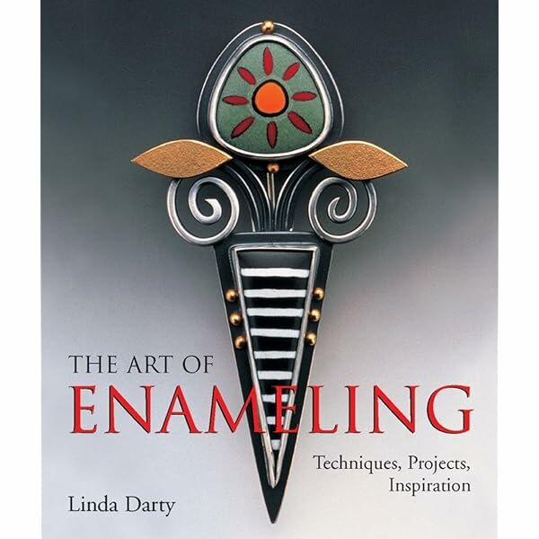 The Art of Enameling: Techniques, Projects, Inspiration，Reprinted paperback book
