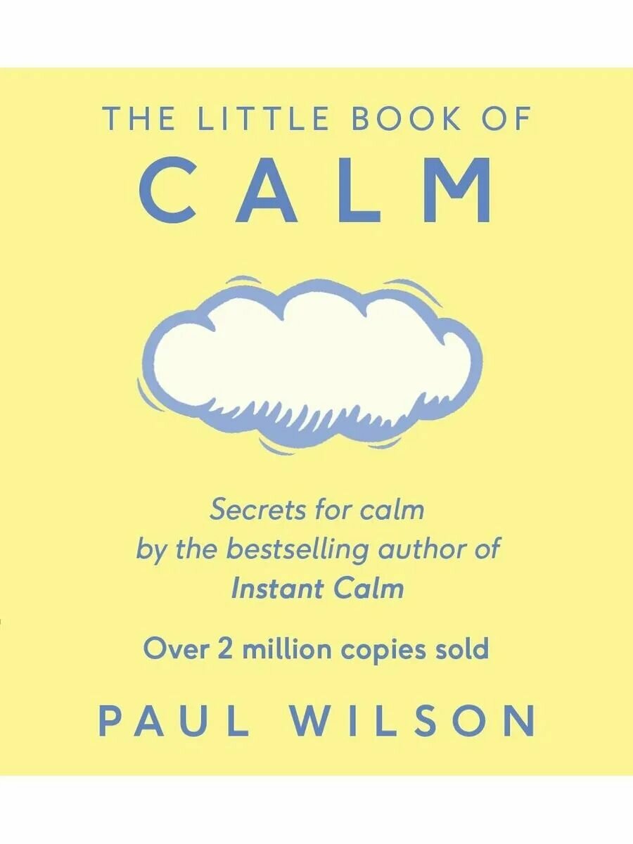 The Little Book of Calm Paul Wilson