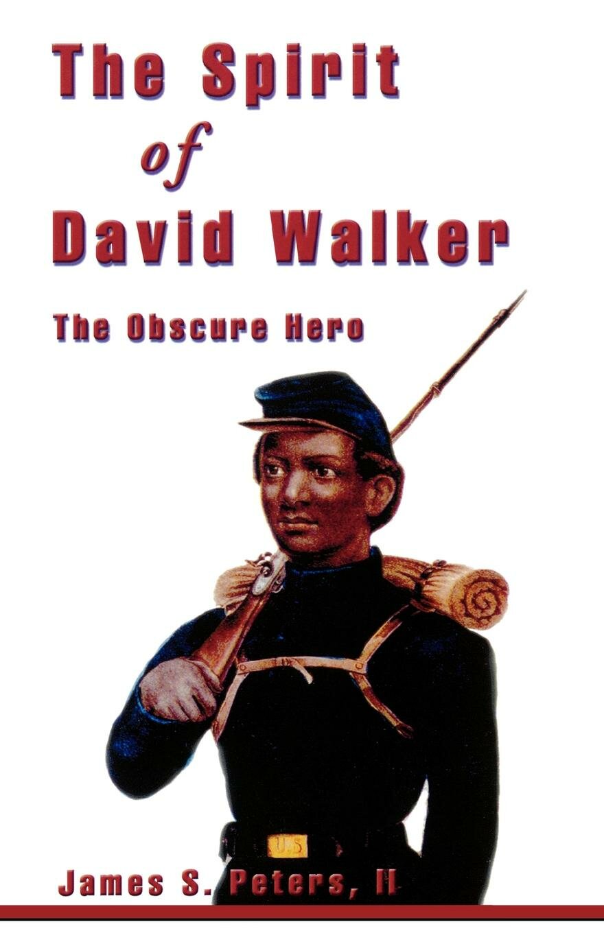 Spirit of David Walker. The Obscure Hero