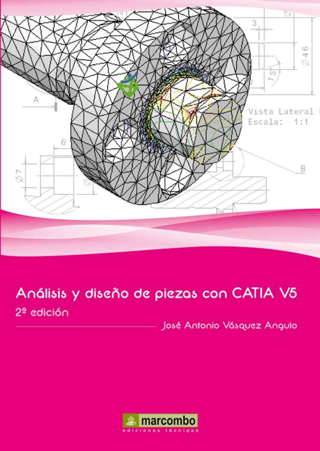 Análisis y diseño de piezas con Catia V5 [Цифровая книга]