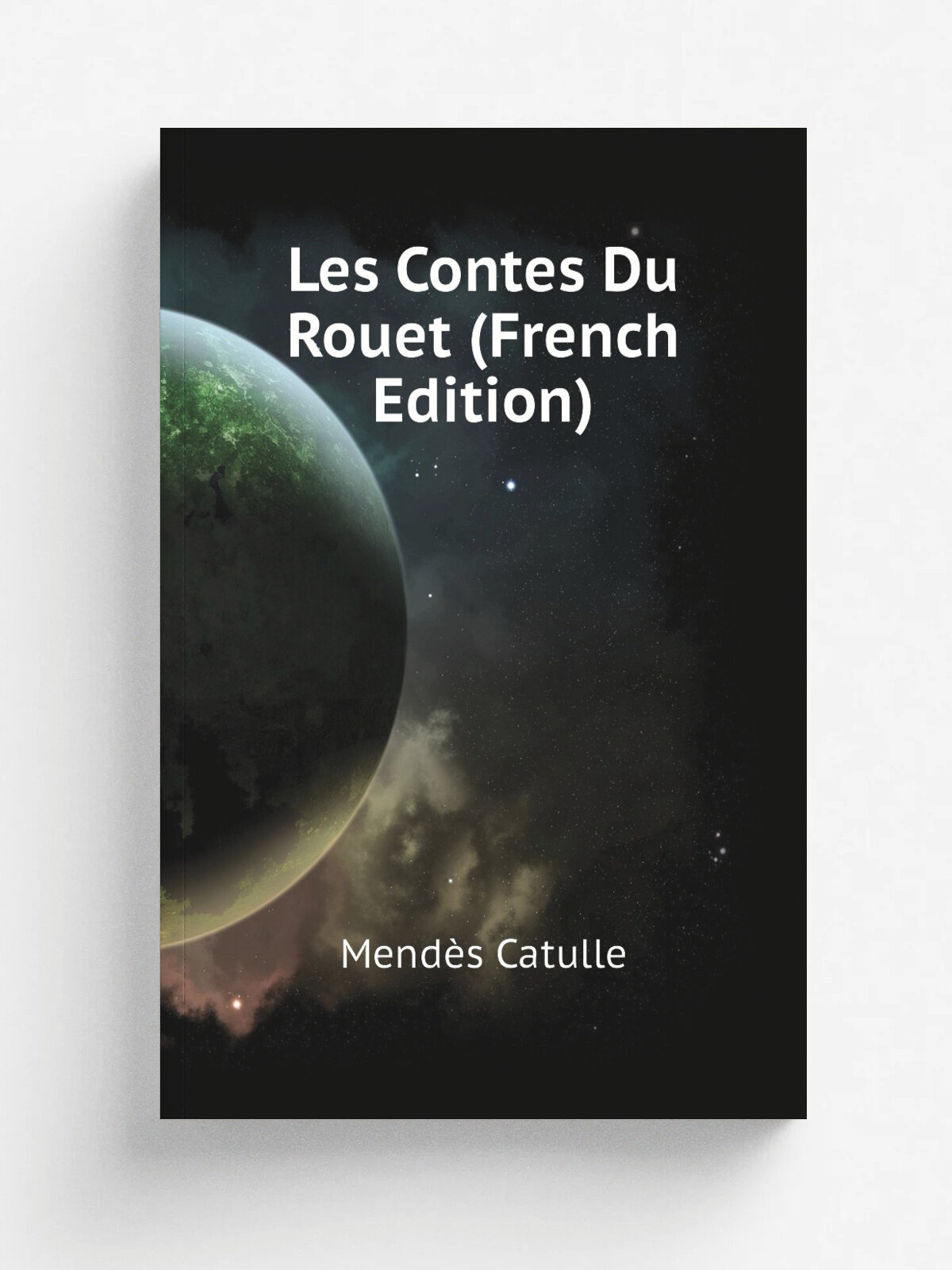 Les Contes Du Rouet (French Edition) | Mend.s Catulle | Репринт