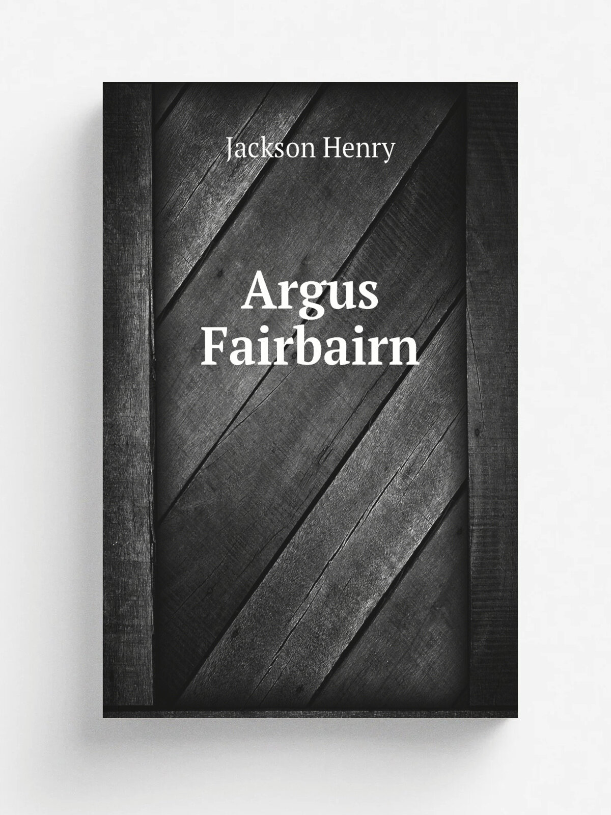 Argus Fairbairn | Jackson Henry | Репринт