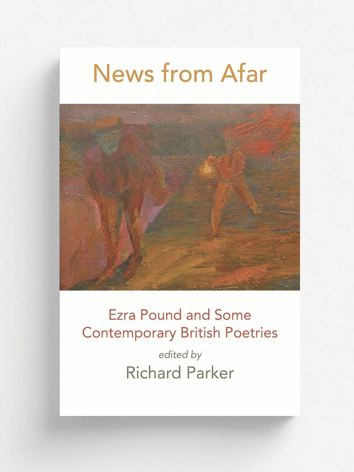 News from Afar. Ezra Pound and Some Contemporary British Poetries