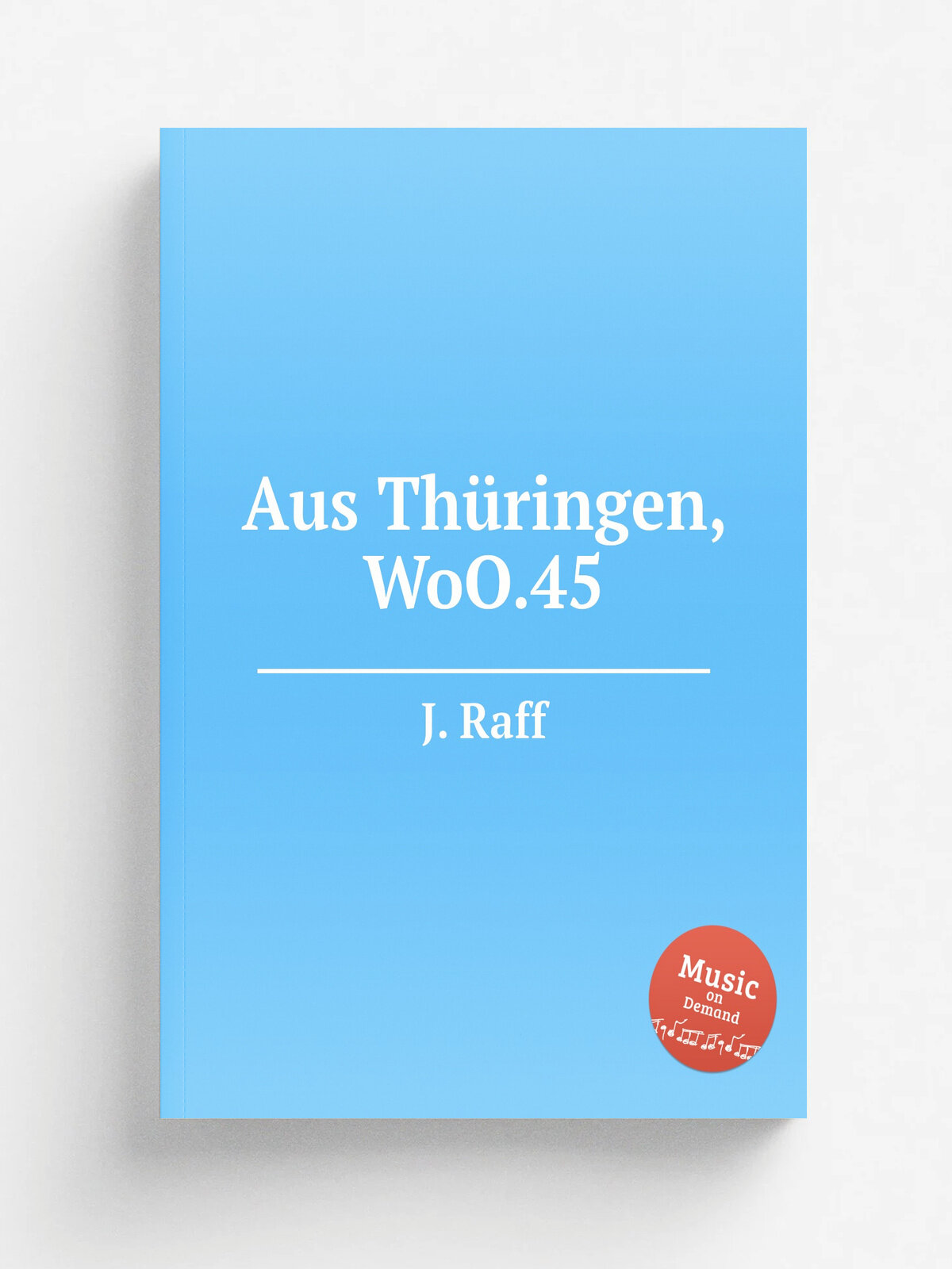 Aus Th.ringen, WoO.45 | J. Raff | 1877 | Репринт