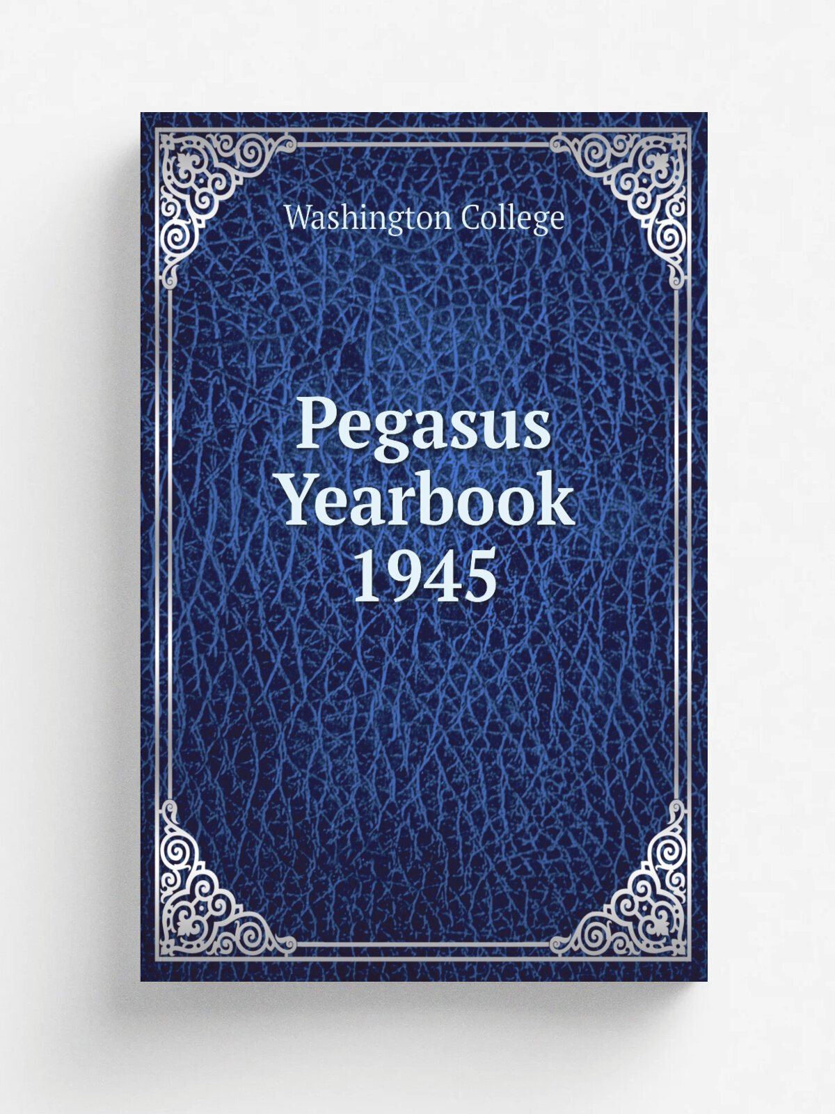 Pegasus Yearbook 1945 | Washington College | 1945 | Washington College | Репринт