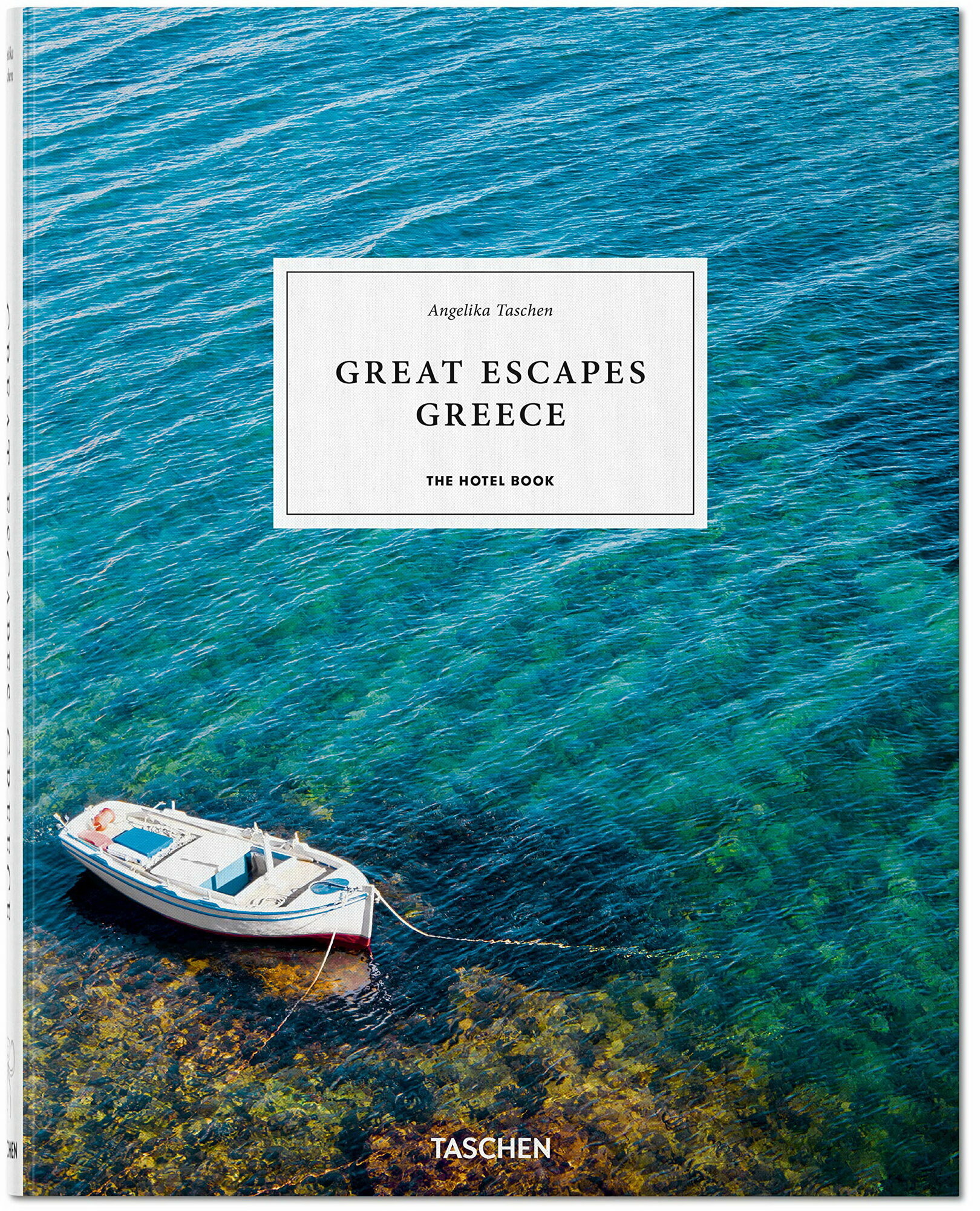 Great Escapes: Greece. the Hotel Book