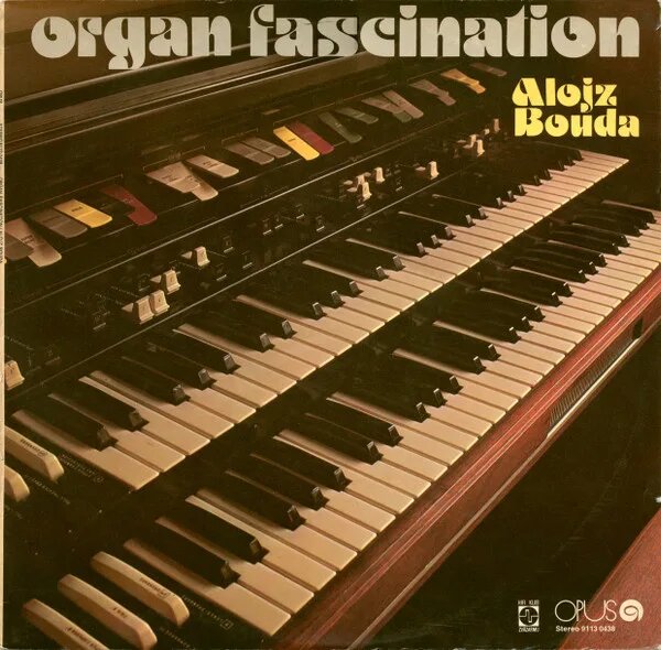 Alojz Bouda - Organ Fascination EX