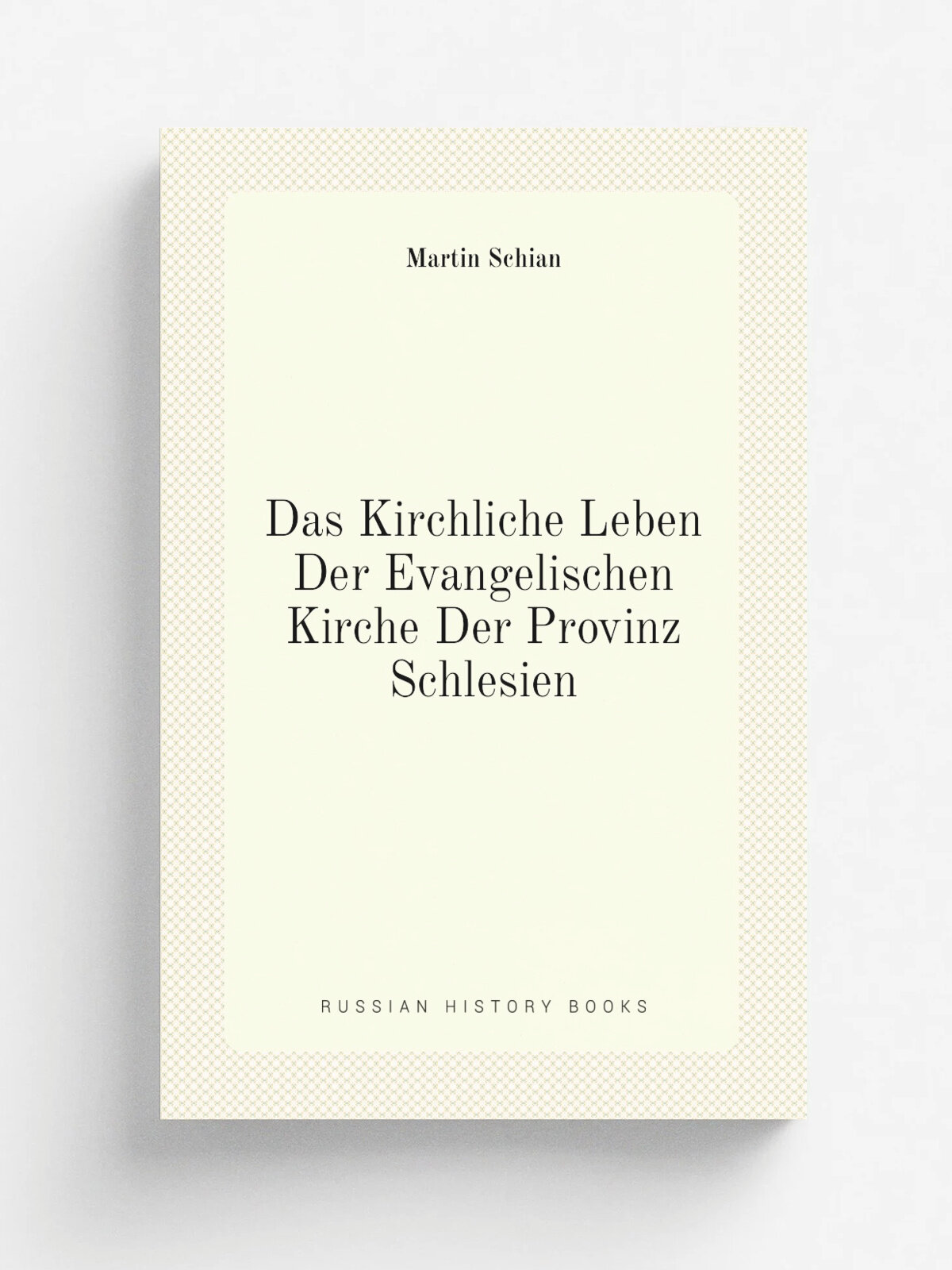 Das Kirchliche Leben Der Evangelischen Kirche Der Provinz Schlesien