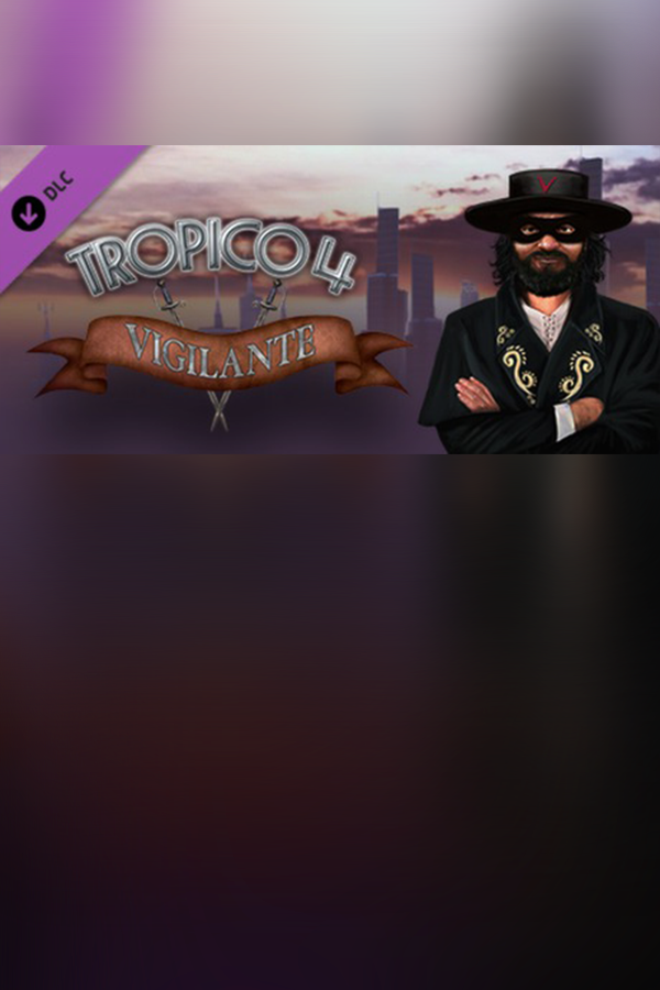 Tropico 4 Vigilante DLC, РФ + СНГ