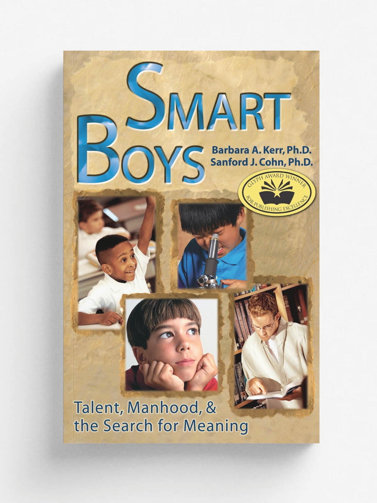 Smart Boys. Talent, Manhood, and the Search for Meaning