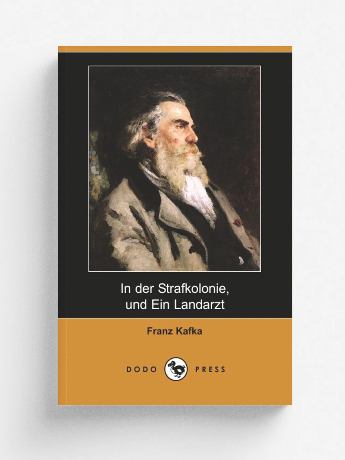 In Der Strafkolonie, Und Ein Landarzt (Dodo Press)