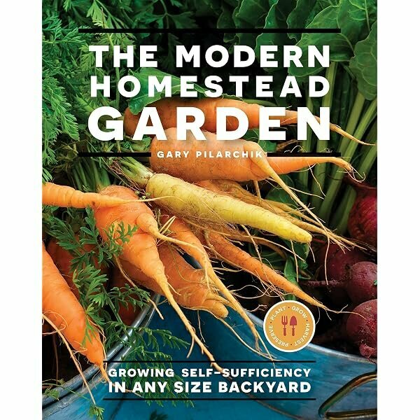 The Modern Homestead Garden: Growing Self-sufficiency in Any Size Backyard，Reprinted paperback book
