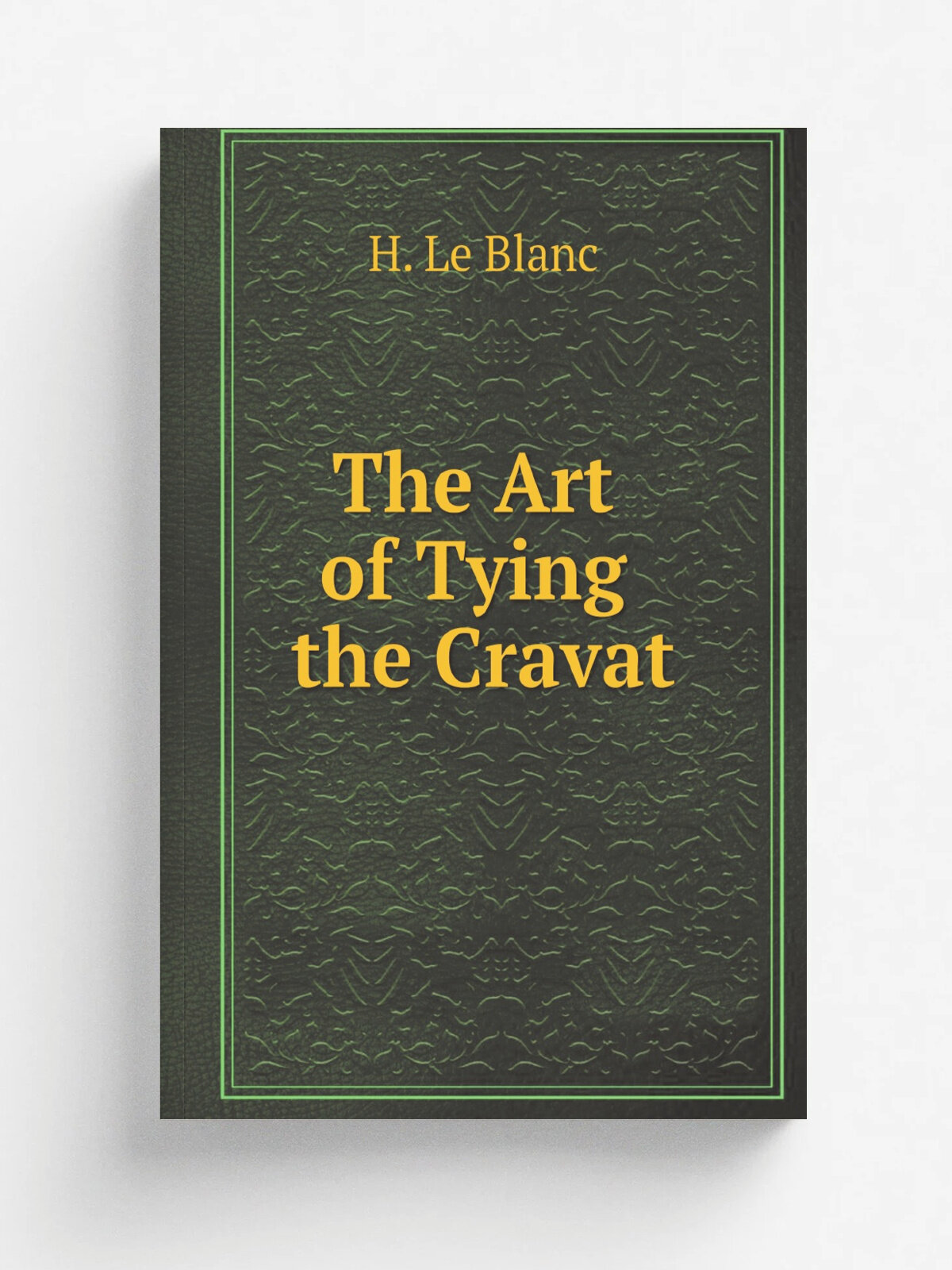 The Art of Tying the Cravat