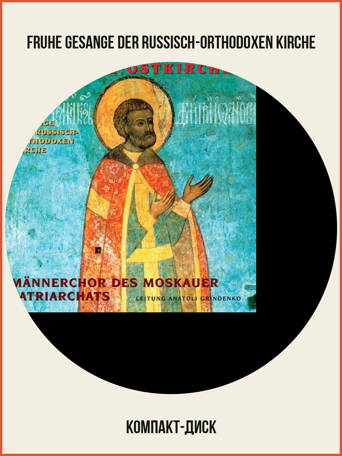 Компакт-диск Warner Russian Patriarchate Choir – Fruhe Gesange Der Russisch-Orthodoxen Kirche