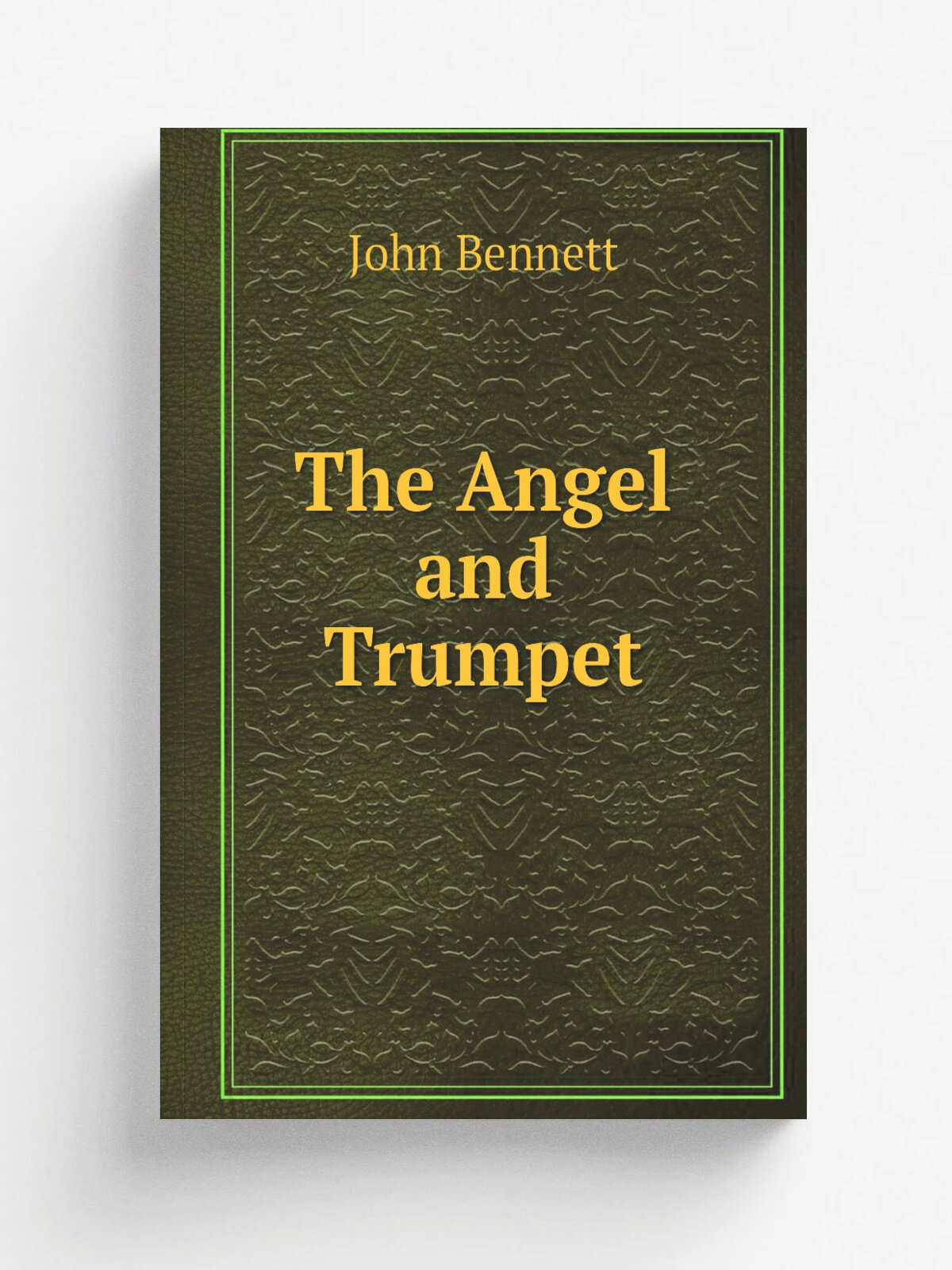 The Angel and Trumpet | John Bennett | Репринт