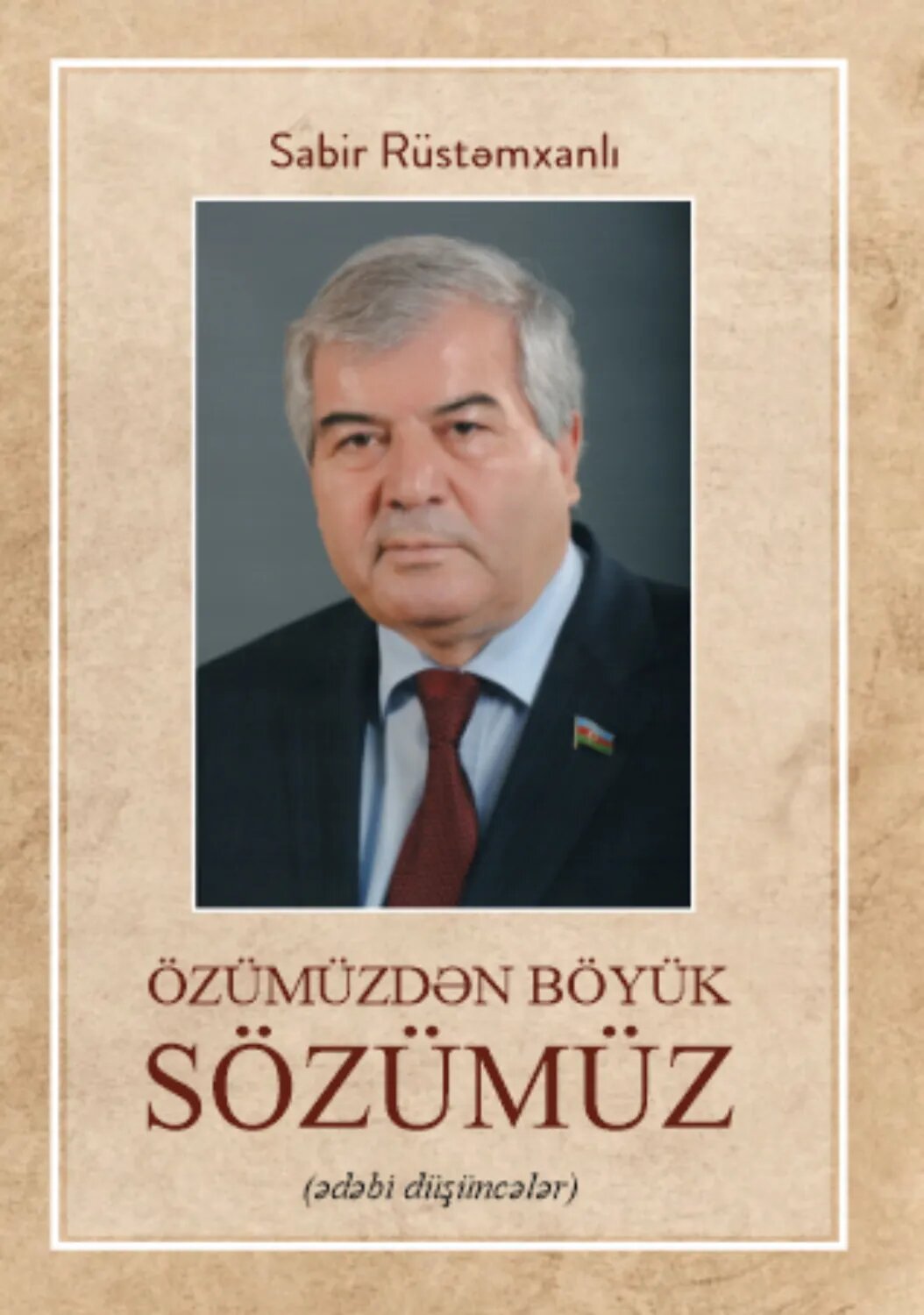 ÖZÜMÜZDƏN BÖYÜK SÖZÜMÜZ [Цифровая книга]