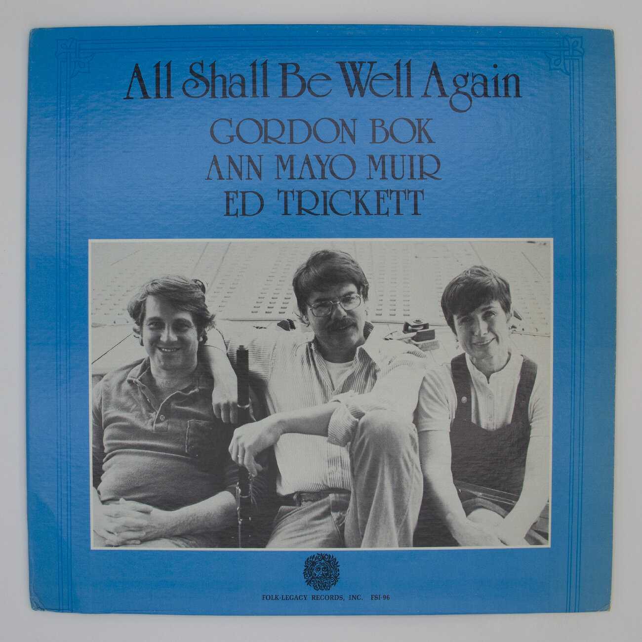 Виниловая пластинка Gordon Bok, Ann Mayo Muir, Ed Trickett - All Shall Be Well Again, 1xLP, EX